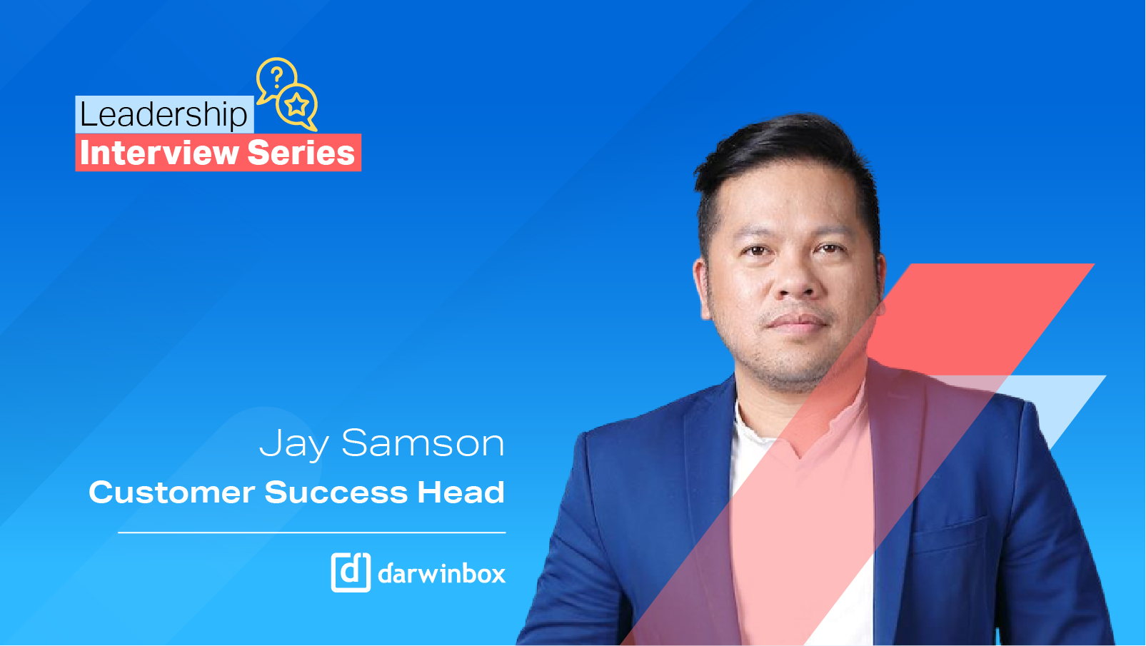 Jay Samson Interview: Building Customer Relationships with Warmth & Agility